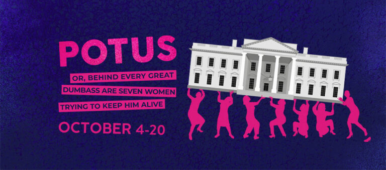 POTUS: Or, Behind Every Great Dumbass are Seven Women Trying to Keep ...