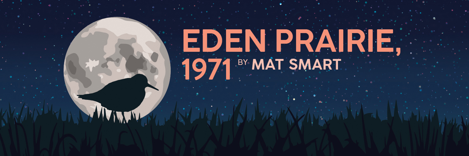 Eden Prairie, 1971 - Riverside Theatre - Iowa City, Iowa