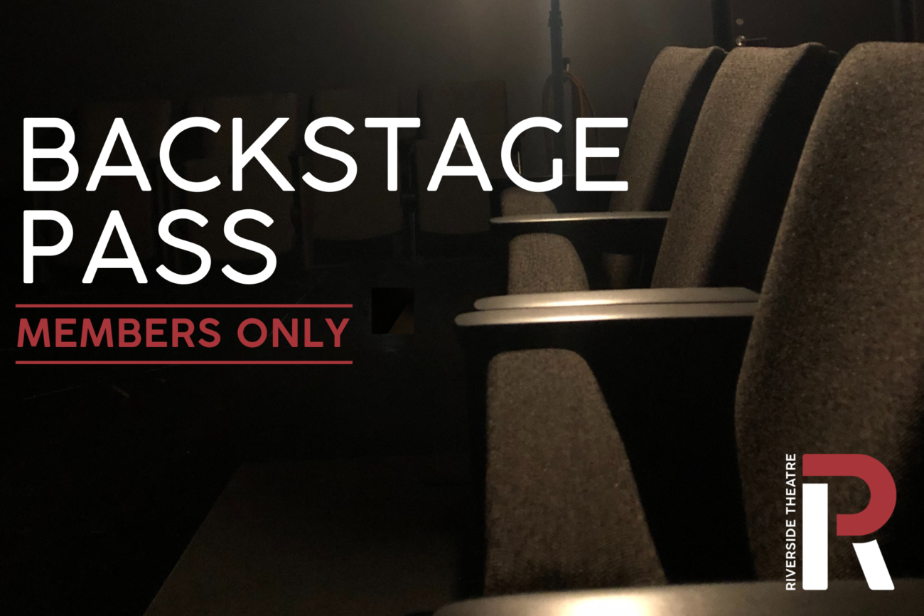 BACKSTAGE PASS - Riverside Theatre - Iowa City, Iowa